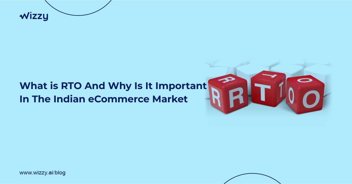 What Is RTO And Why Is It Important For Indian eCommerce Market