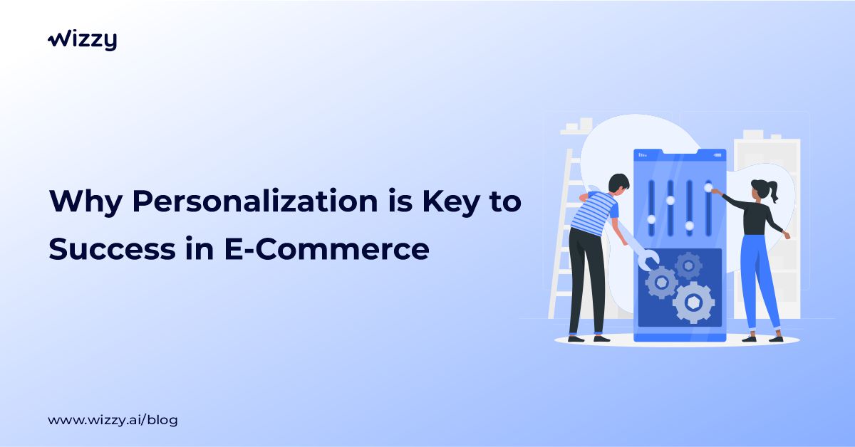 How E-Commerce Personalization Drives Sales and Enhances Customer Experience
